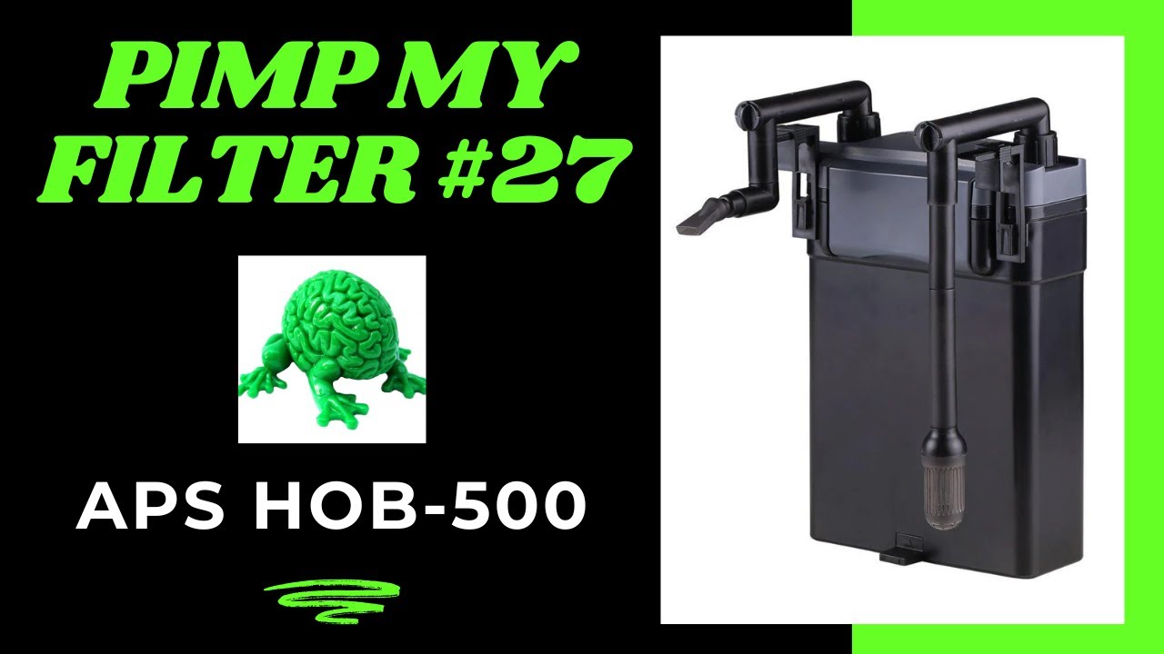 Pimp My Filter #27 - All Pond Solutions HOB-500 Hang On Back Canister ...