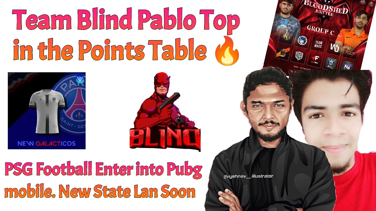 Team Blind Pablo Top in Points Table | Blind Esports 🔥| PSG Entering ...