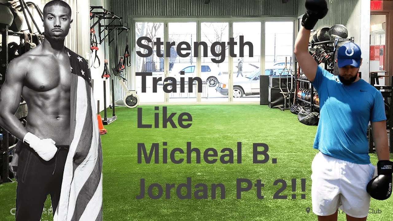 Strength Train Like MBJ Creed 1&2 PART 2 - YouTube