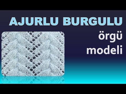 Çok kolay AJURLU BURGULU  - Şiş İşi İle Örgü Modelleri