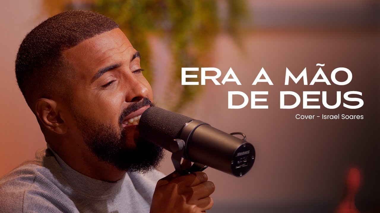 Israel Soares | Era a Mão de Deus [COVER] - YouTube