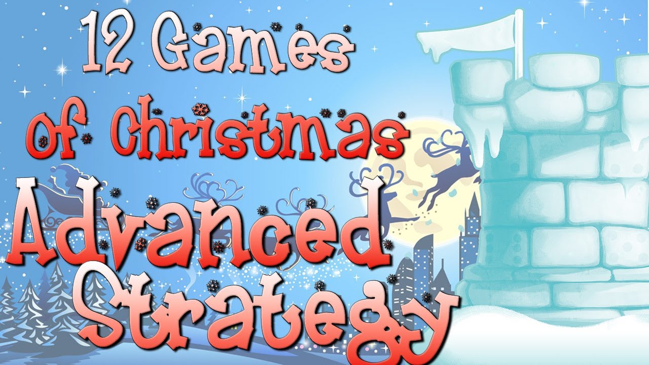 12 Games of Christmas - Advanced Strategy - YouTube