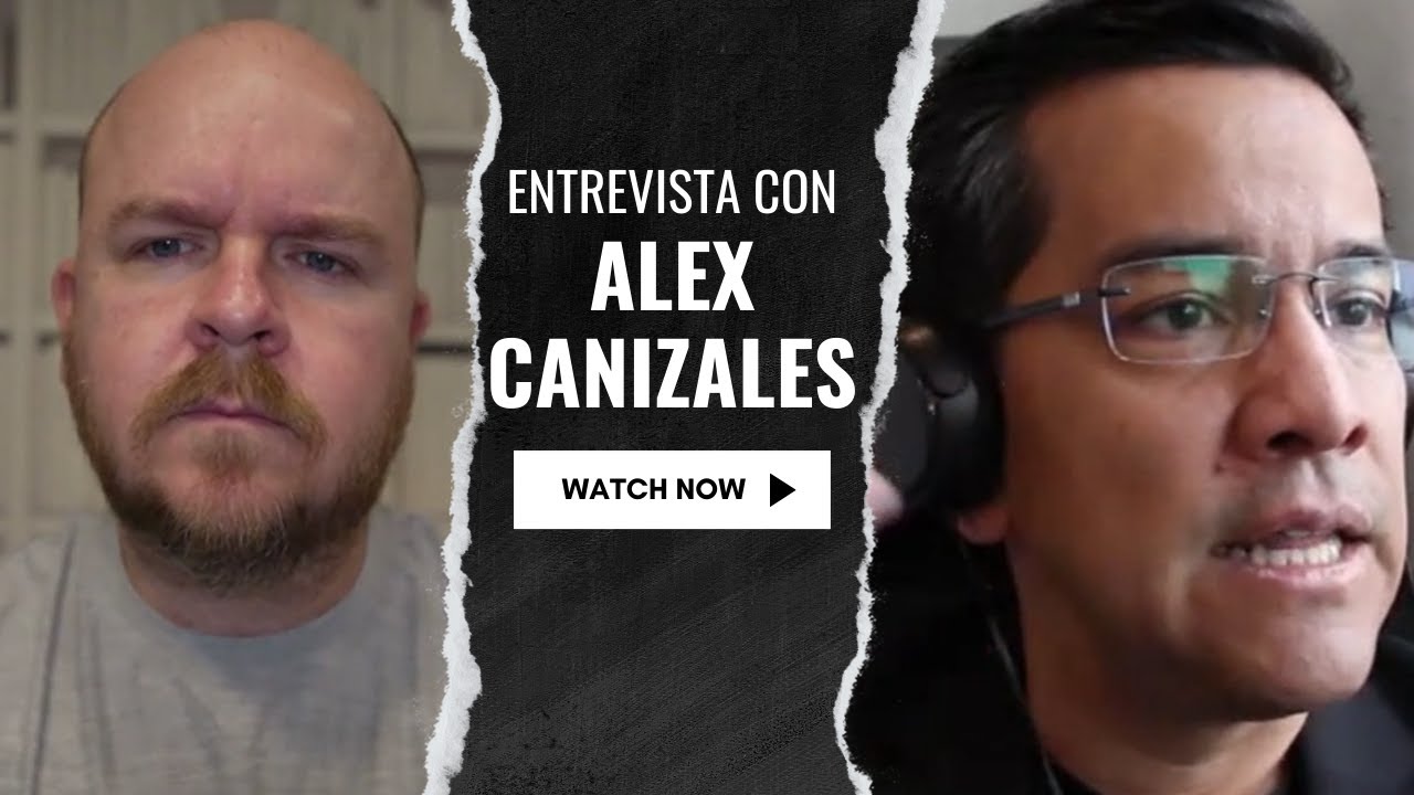 Entrevista con Alex Canizales - YouTube