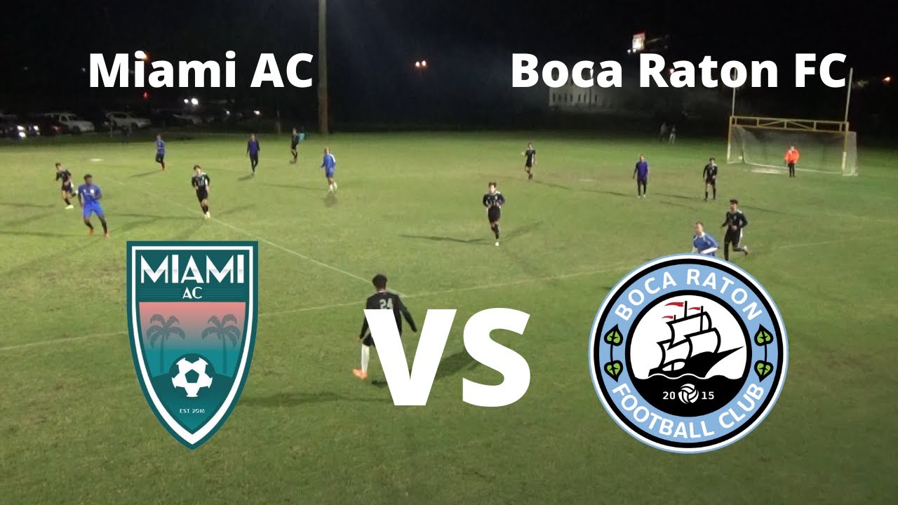 Miami AC vs Boca Raton FC 12/2020 - YouTube