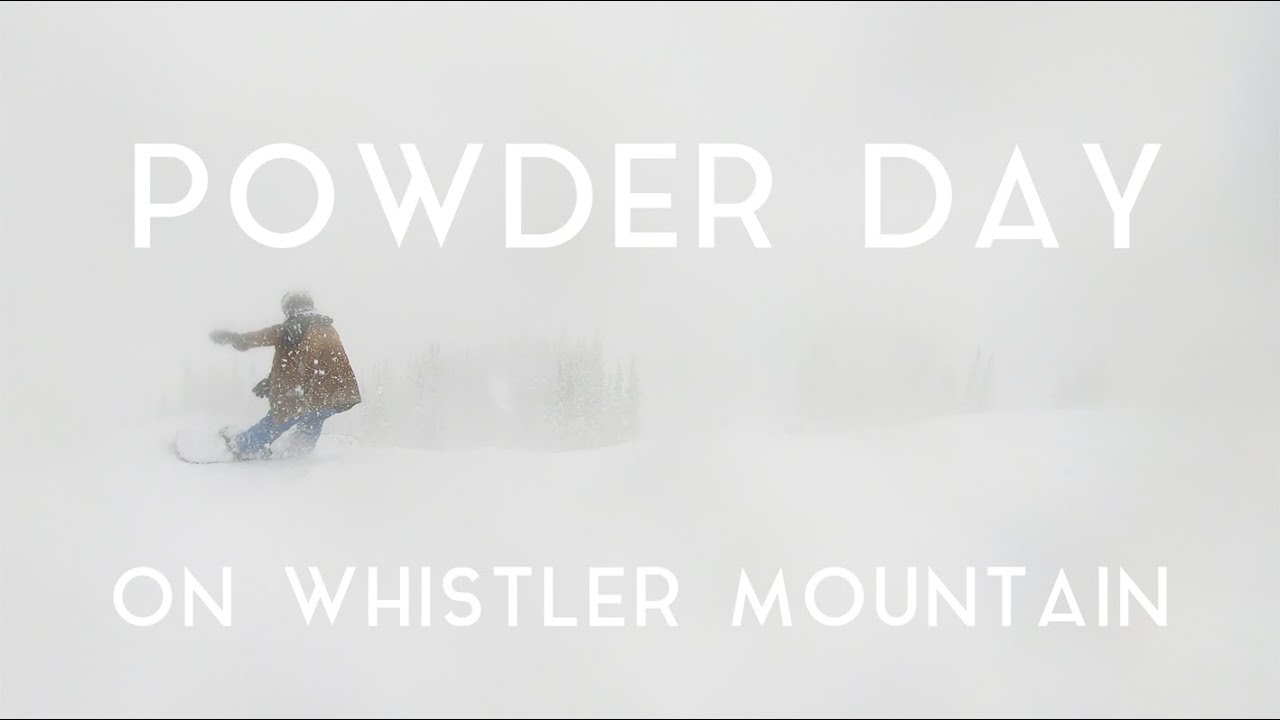 Powder Day On Whistler Mountain - YouTube