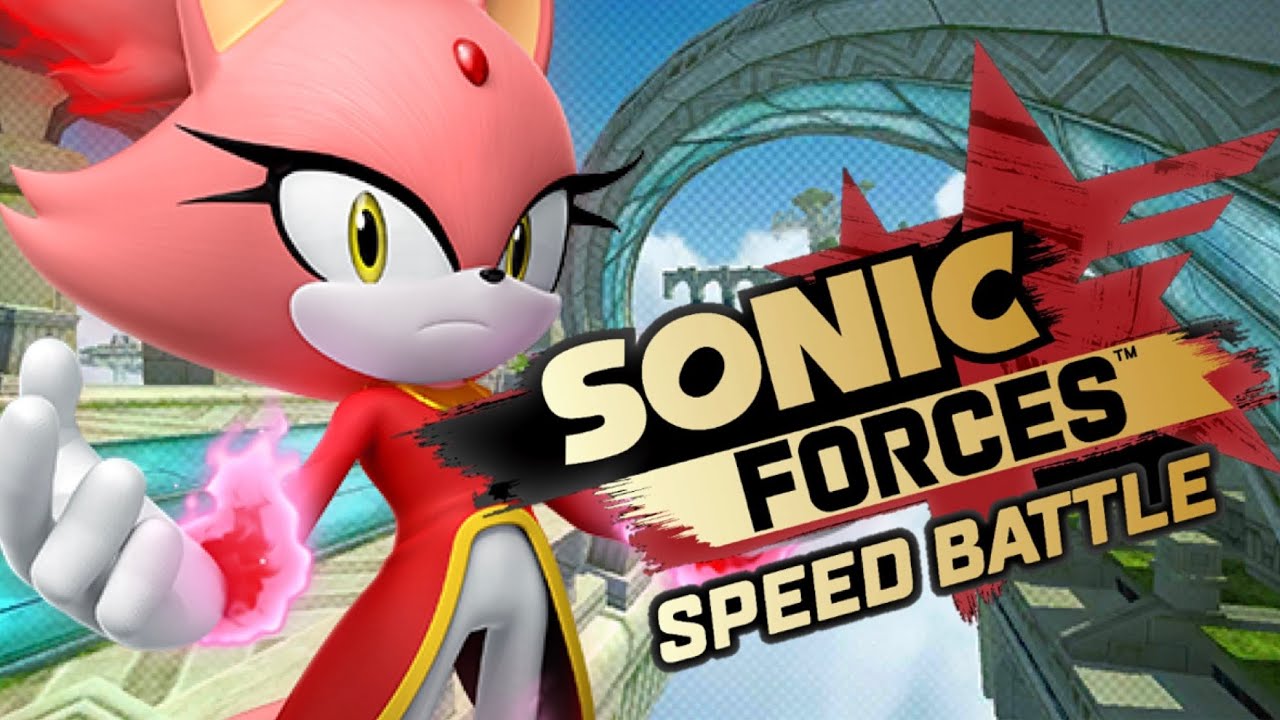 Sonic Forces Speed Battle Burning Blaze Gameplay - YouTube
