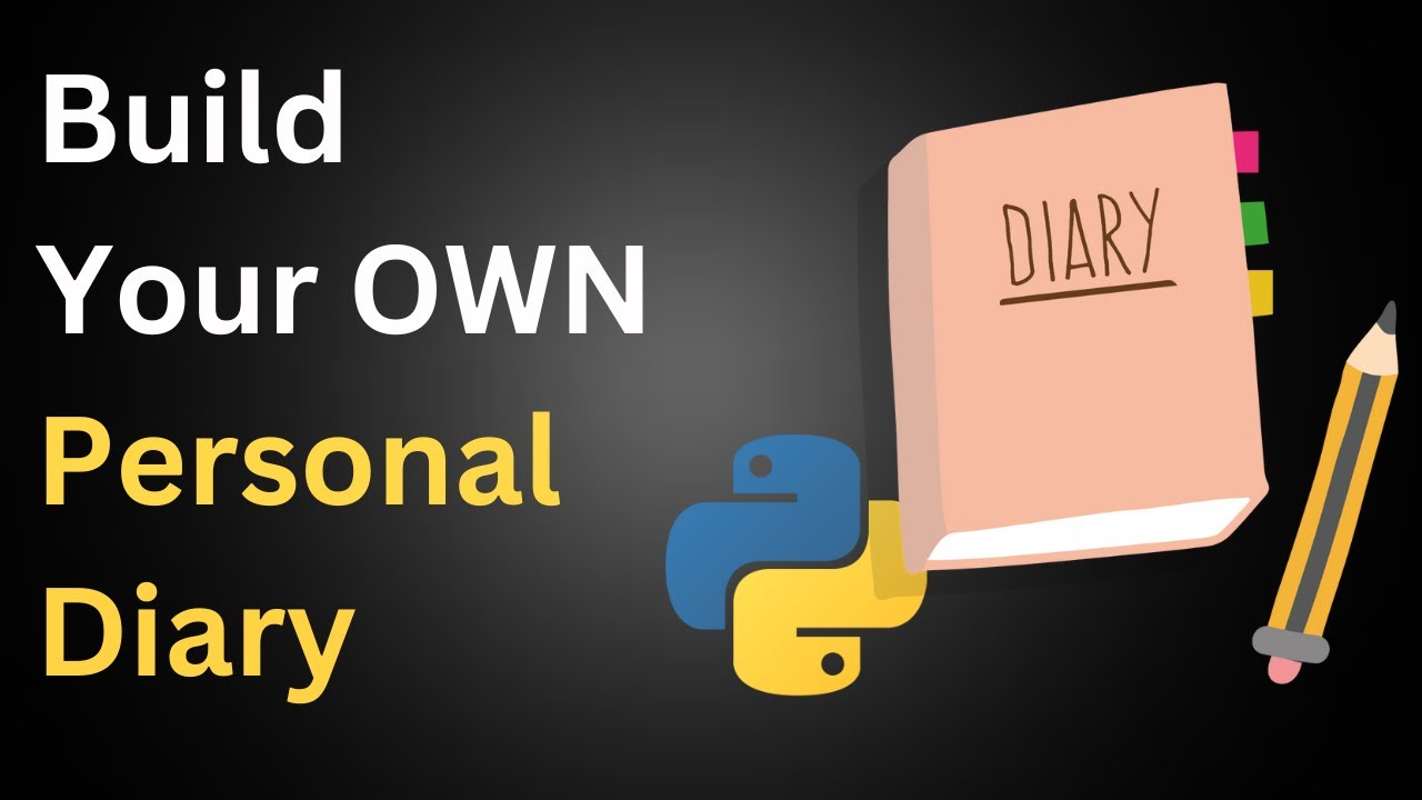 Build a Diary App in Python | Step-by-Step Tutorial for Beginners - YouTube