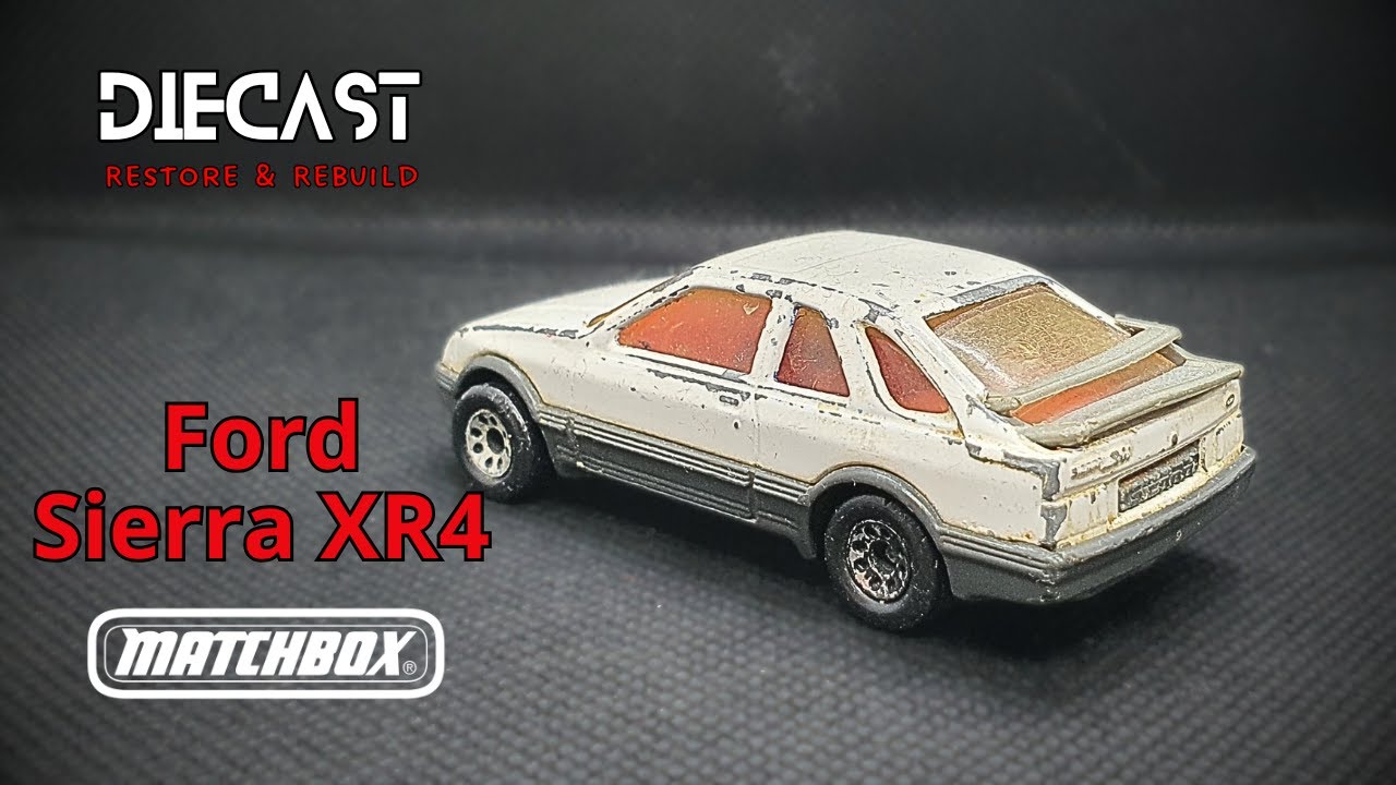 Ford Sierra XR4 ‐ Matchbox - Diecast Restore & Rebuild - YouTube
