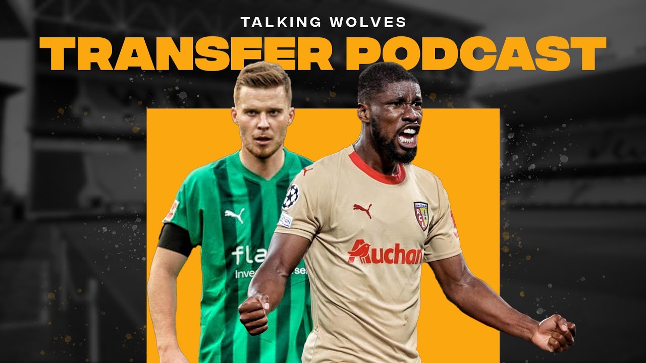 Wolves Transfer Podcast: Defender Targets & Outgoing Players - YouTube