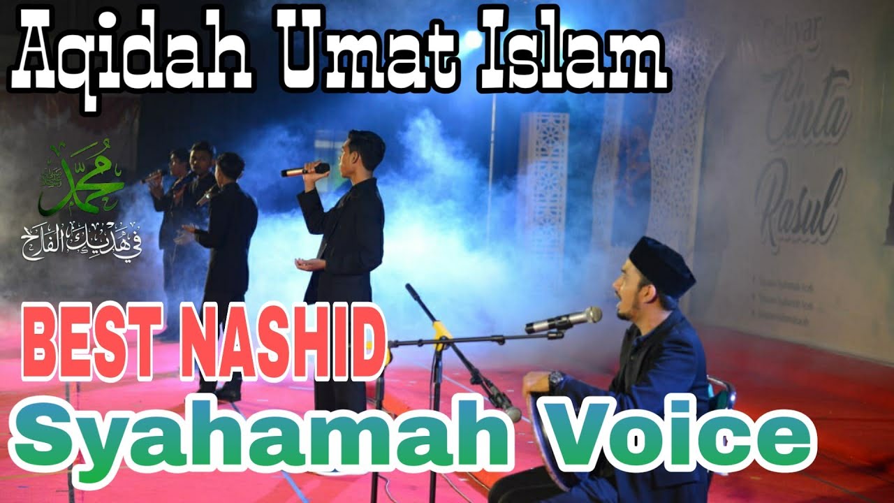BEST NASHID - AQIDAH UMAT ISLAM - Syahamah Voice - YouTube