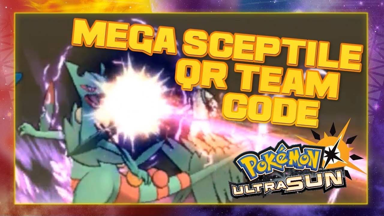 Mega Sceptile QR Team Code - Pokémon Ultra Sun and Ultra Moon ...