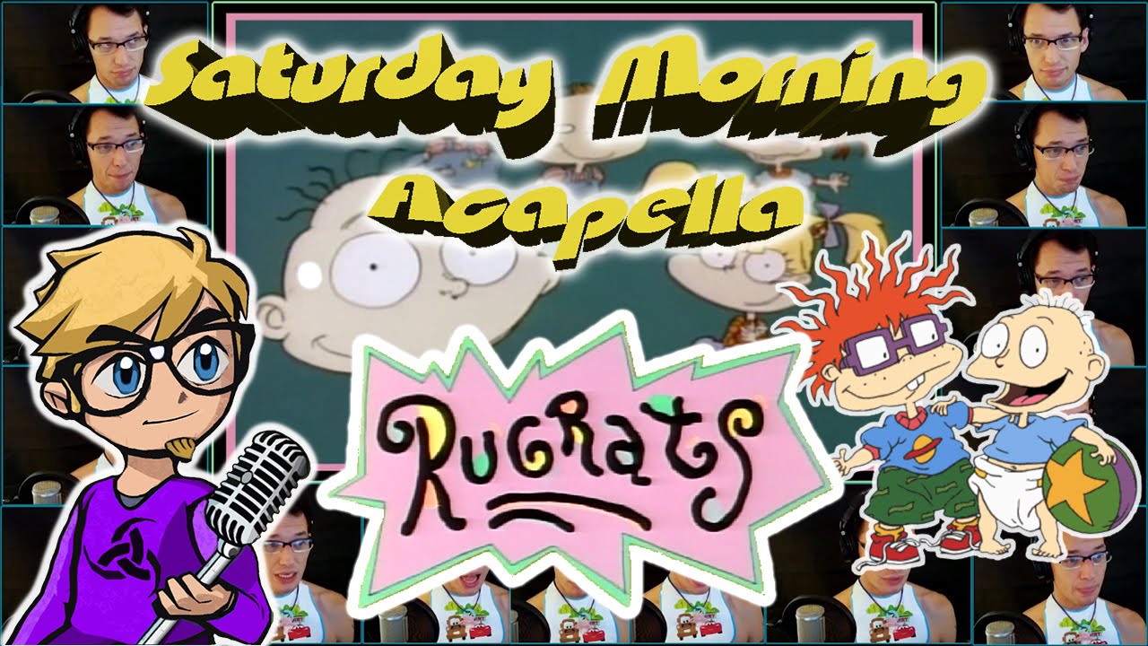 Rugrats - Saturday Morning Acapella - YouTube