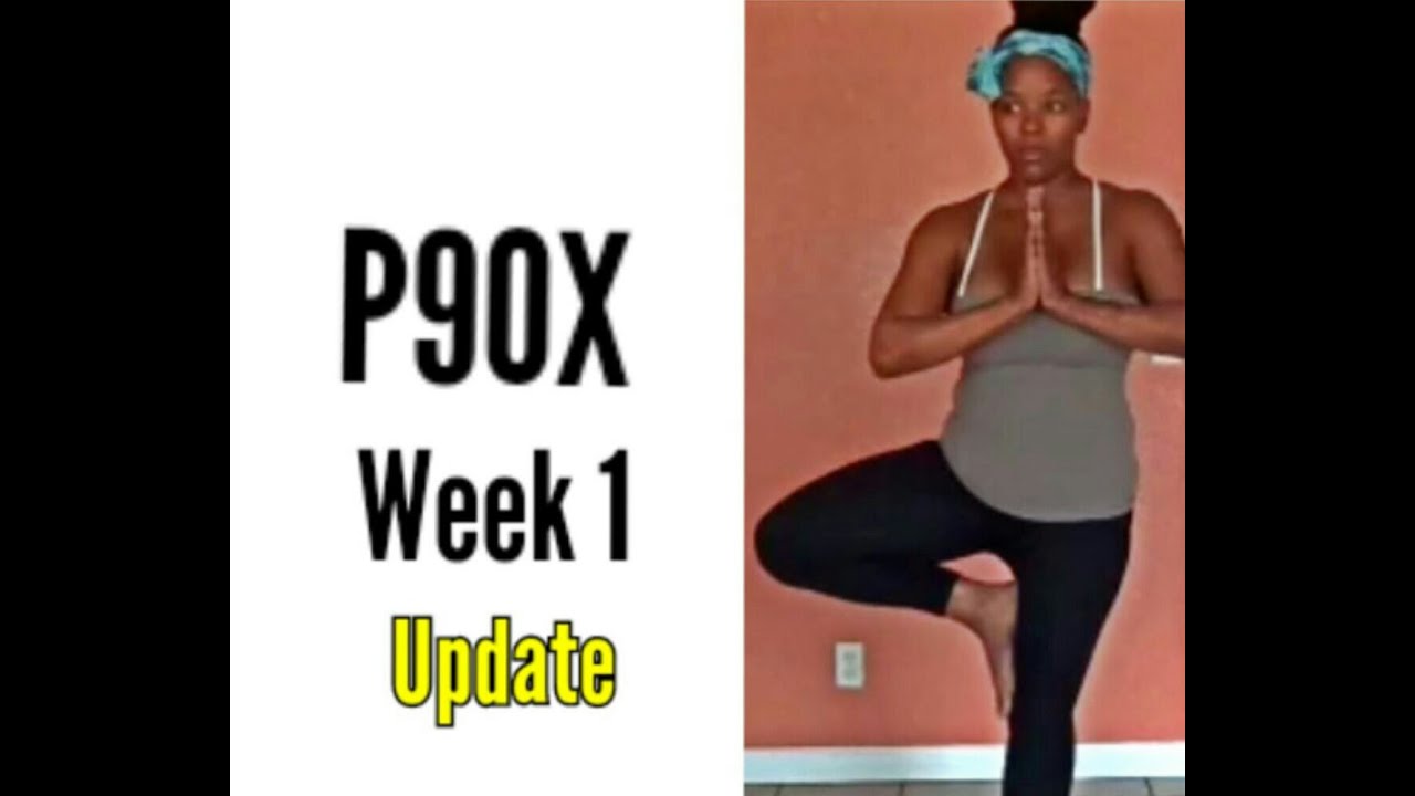 P90X Week 1 Update (Day 1-7 with a Few Workouts Included) - YouTube