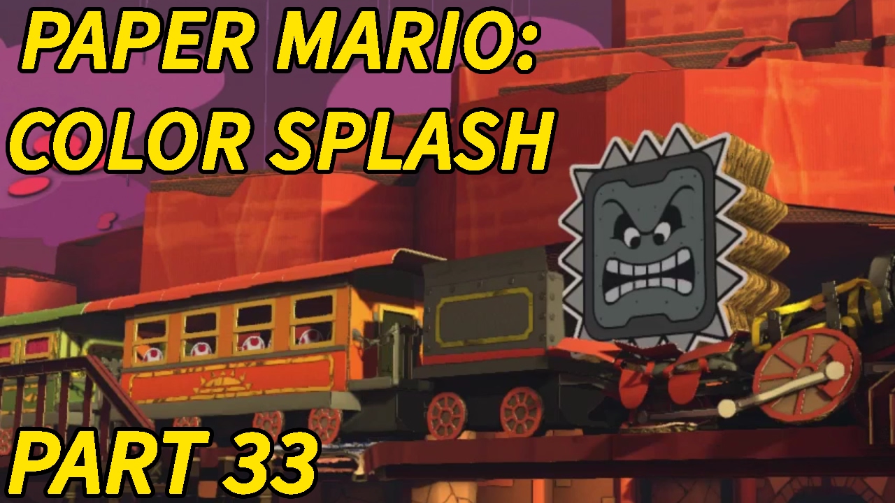 Paper Mario: Color Splash (Part 33) [TRAIN WRECK] - YouTube