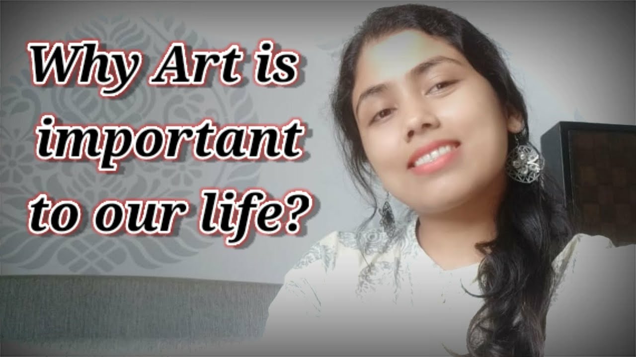 IMPORTANCE OF ART IN OUR LIFE HOW DOES ART CAN HEAL OUR SOCIETY importance-of-art-in-our-life-how-does-art-can-heal-our-society