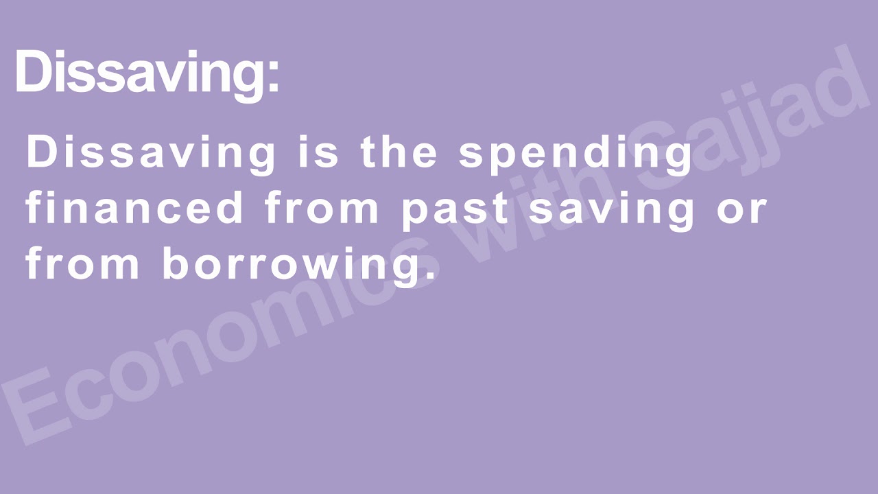 Dissaving | Module: 3 Revising the key Terms for paper 1 (9708 ...