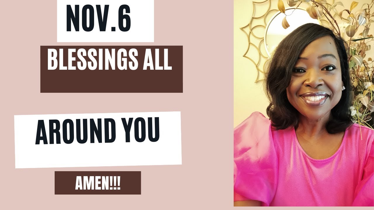 Nov 6 Devotion Time-Blessings All Around YOU - YouTube