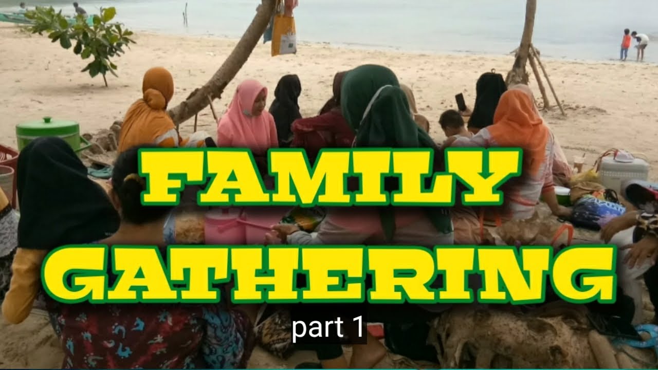 FAMILY GATHERING PART-1 - YouTube