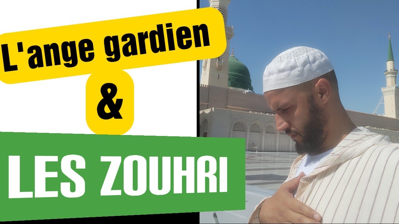 🟢 Les Zouhri et l'ange gardien, l'ange Gabriel, la protection .. www ...