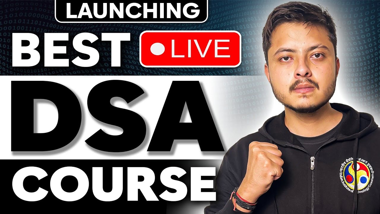 Launching Live Data Structures And Algorithms Course Beginner To Advance Level 🇮🇳 ️ Youtube