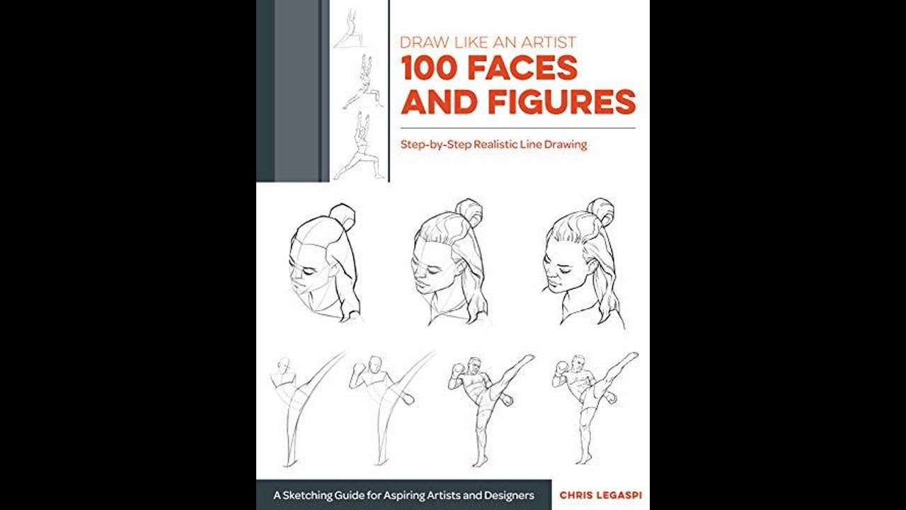 Draw Like An Artist 100 Faces and Figures by Chris Legaspi book look ...