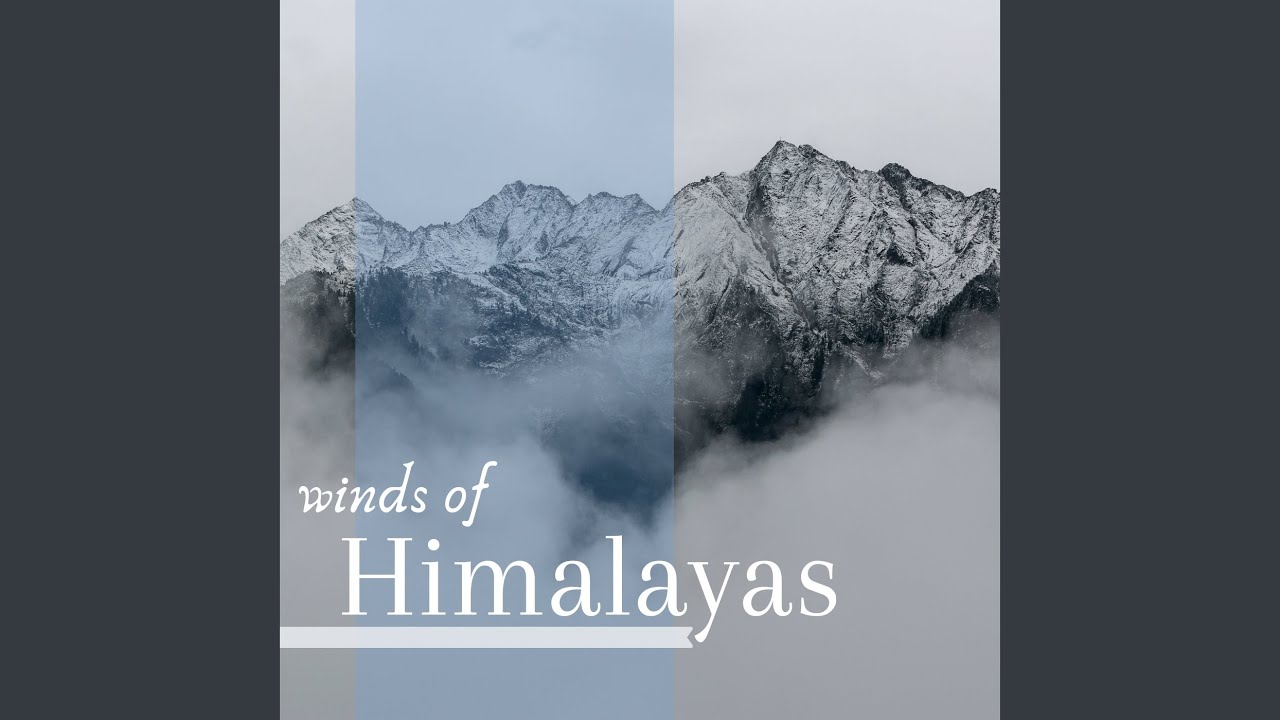 Winds of Himalayas - YouTube
