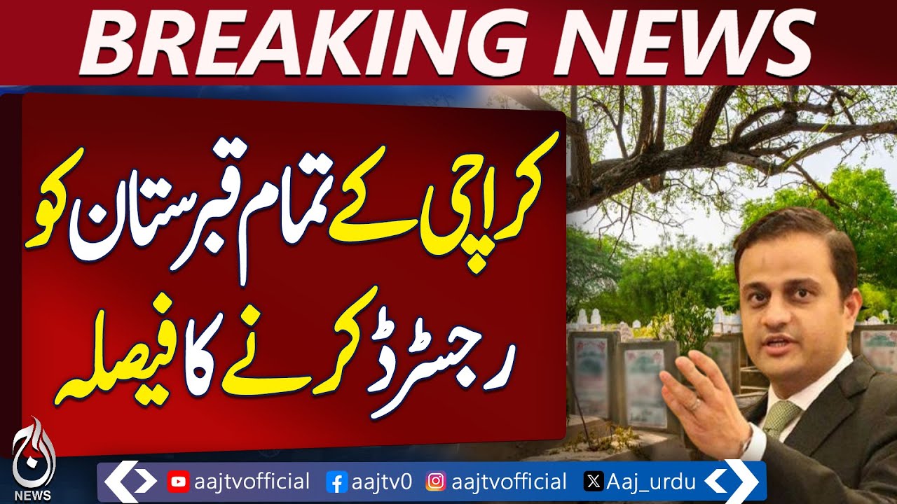 Mayor Karachi to Register All Graveyards | Breaking News | Pakistan ...