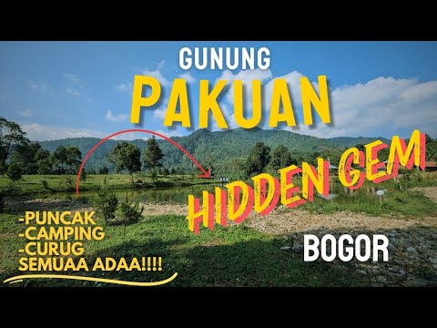 TREKKING GUNUNG PAKUAN : Destinasi Lengkap | Gunung, Curug, Camping ...