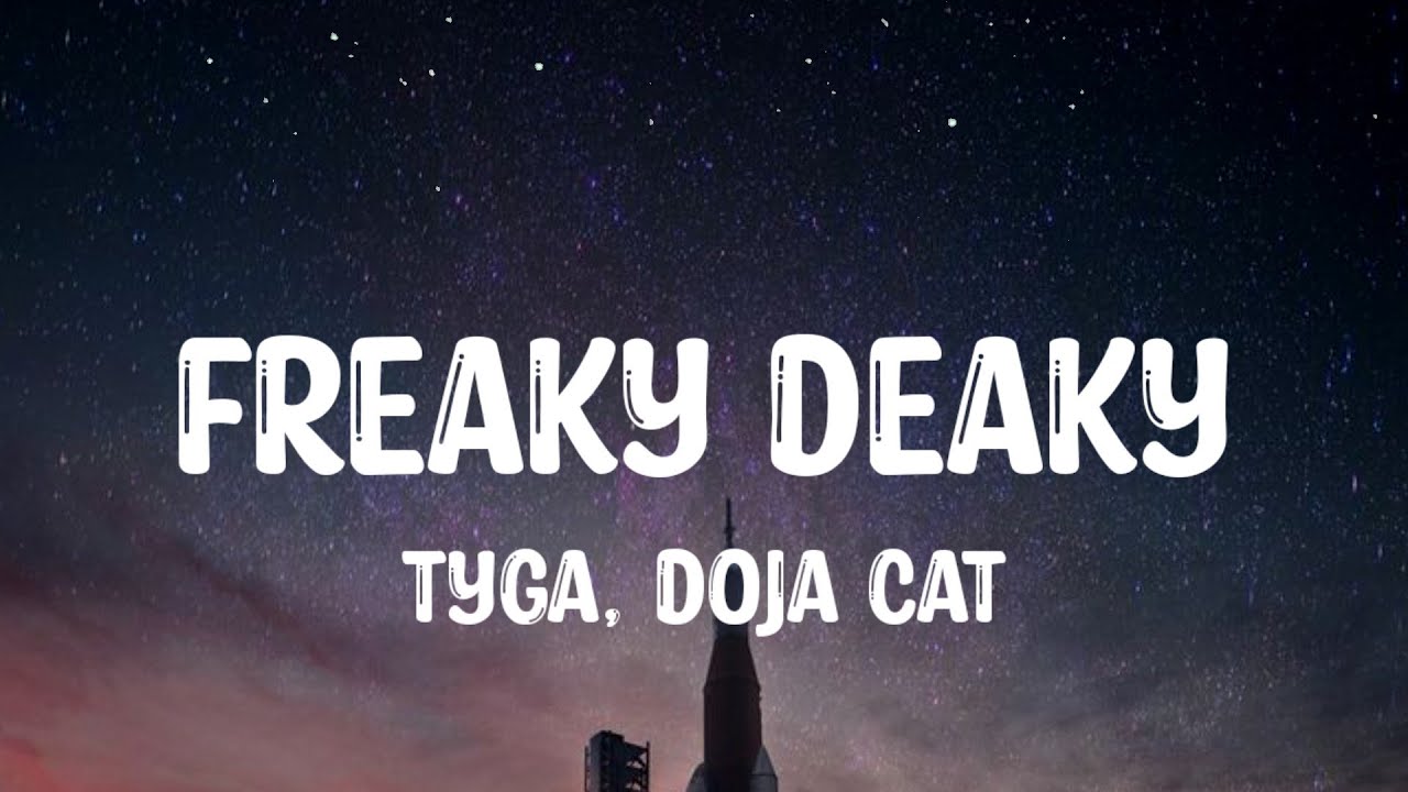 Tyga & Doja Cat - Freaky Deaky (Lyrics) - YouTube
