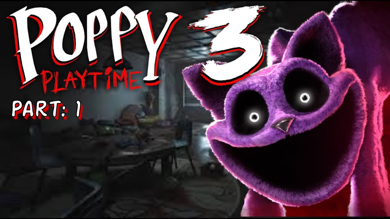 Poppy Playtime Chapter 3 Part: 1 - Killer Cat! - YouTube