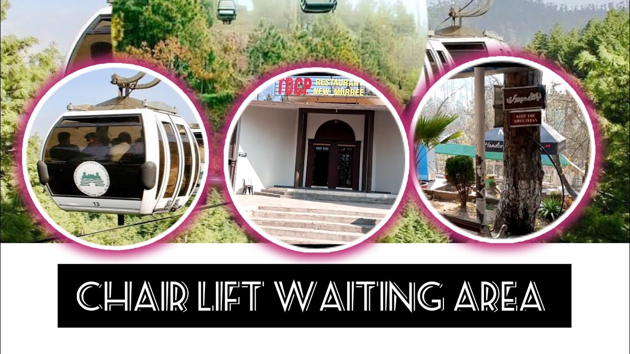 New Muree Chair Lift Waiting Area - YouTube