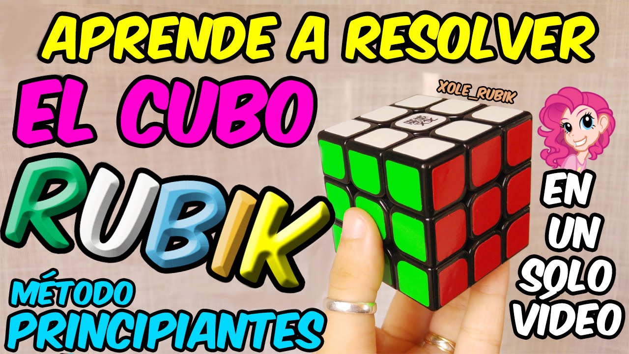COMO RESOLVER EL CUBO DE RUBIK 3x3 - Tutorial Fácil para Principiantes ...