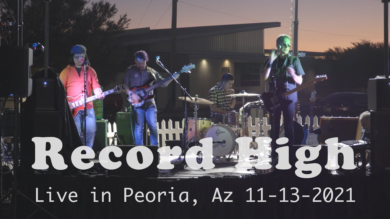 Record High Live! Peoria, Az 11-13-2021 - YouTube