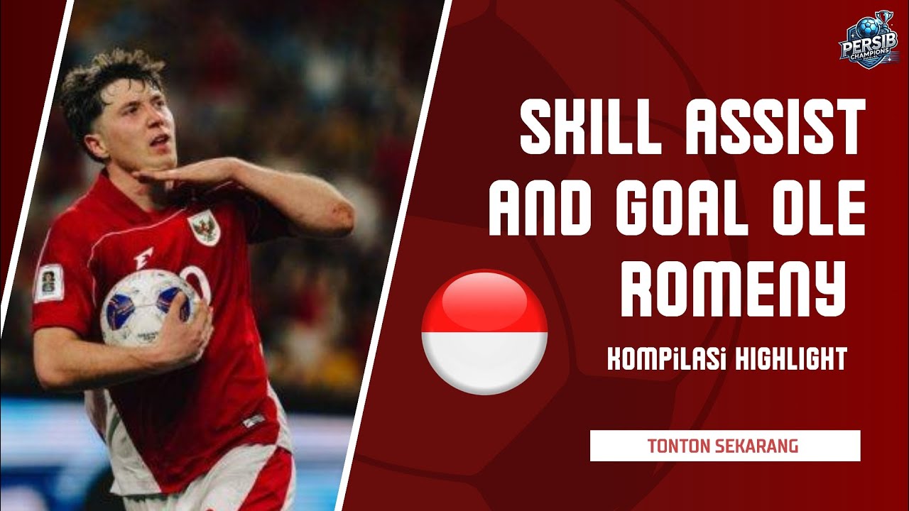 OLE ROMENY‼️ STRIKER TAJAM TIMNAS INDONESIA, HIGHLIGHT SKILL ASSIST AND ...
