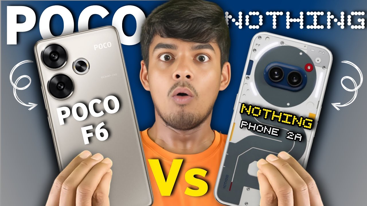 Poco F6 VS Nothing Phone 2A🔥 FULL COMPARISON | Gaming, Camera, Display ...