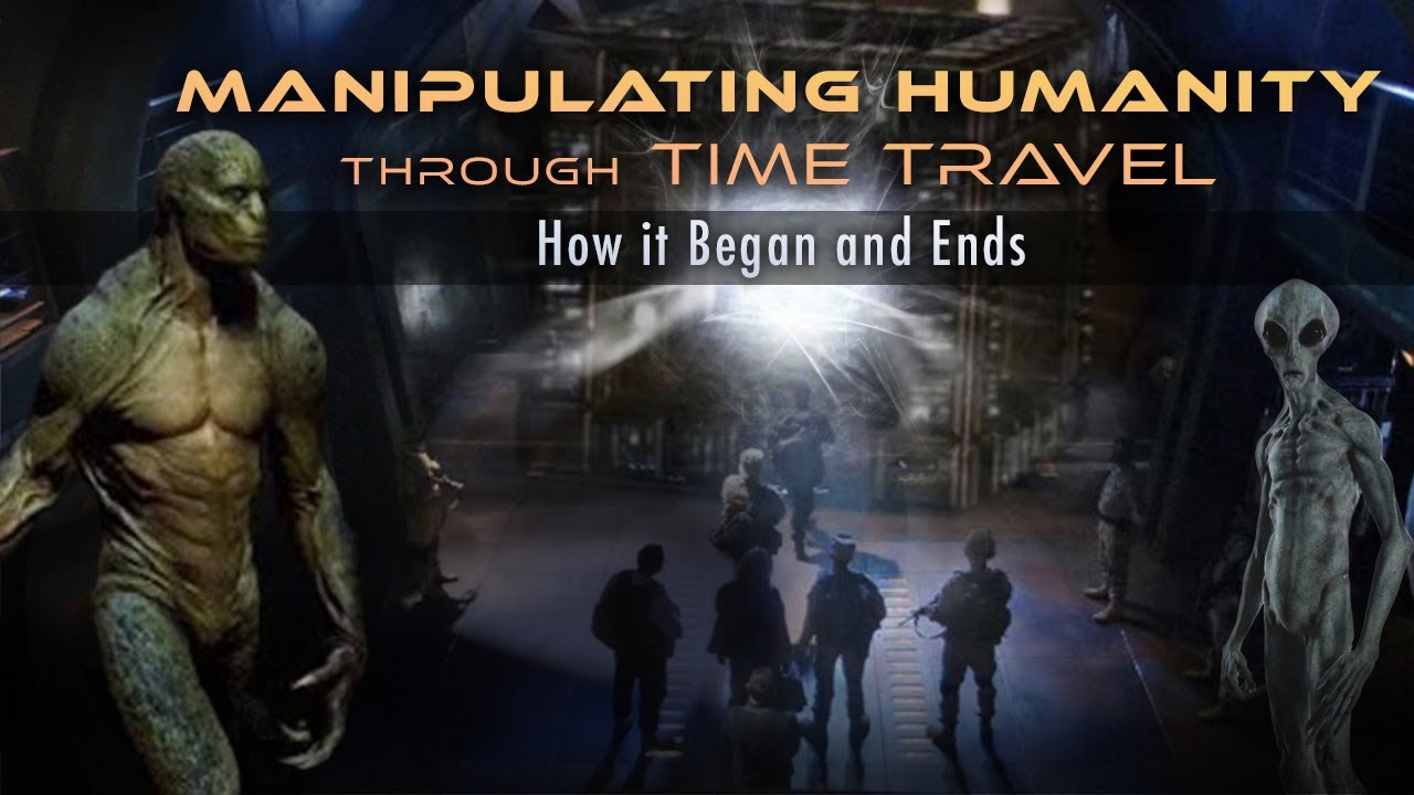 Manipulating Humanity through Time Travel: How it Began and Ends - YouTube