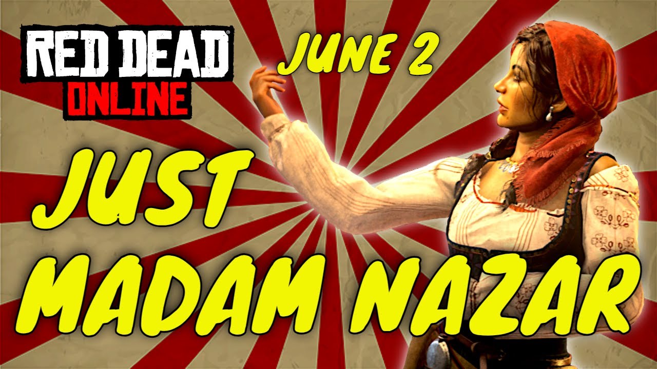 RDR2 - quick Madam Nazar Location Today 6/2 (June 2) - YouTube