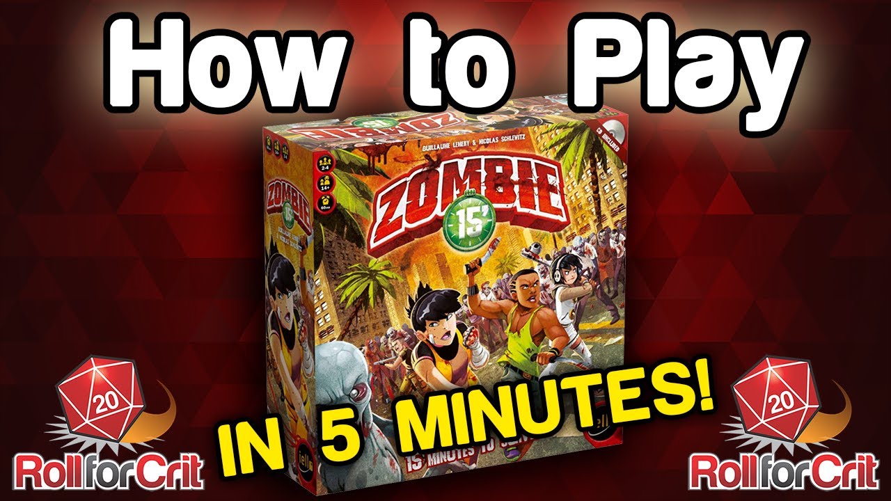 How to Play Zombie 15' | Roll For Crit - YouTube
