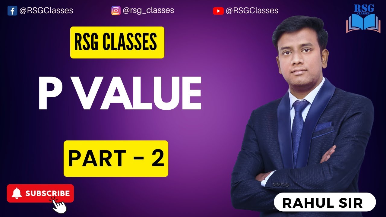 What is P-value | Part -2 | RSG Classes | Rahul sir | P value in Statistics | Explained In Hindi ...