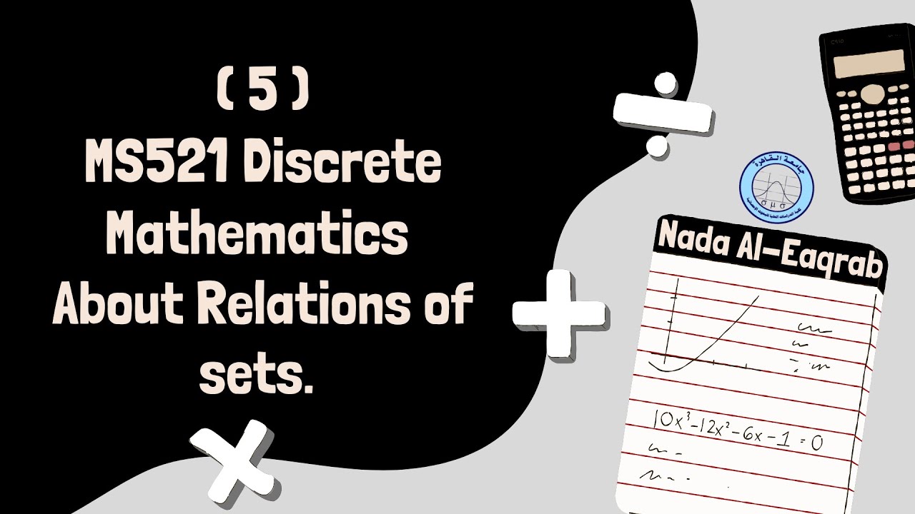 5-MS521| Discrete Mathematics - About Relations of Sets. - YouTube