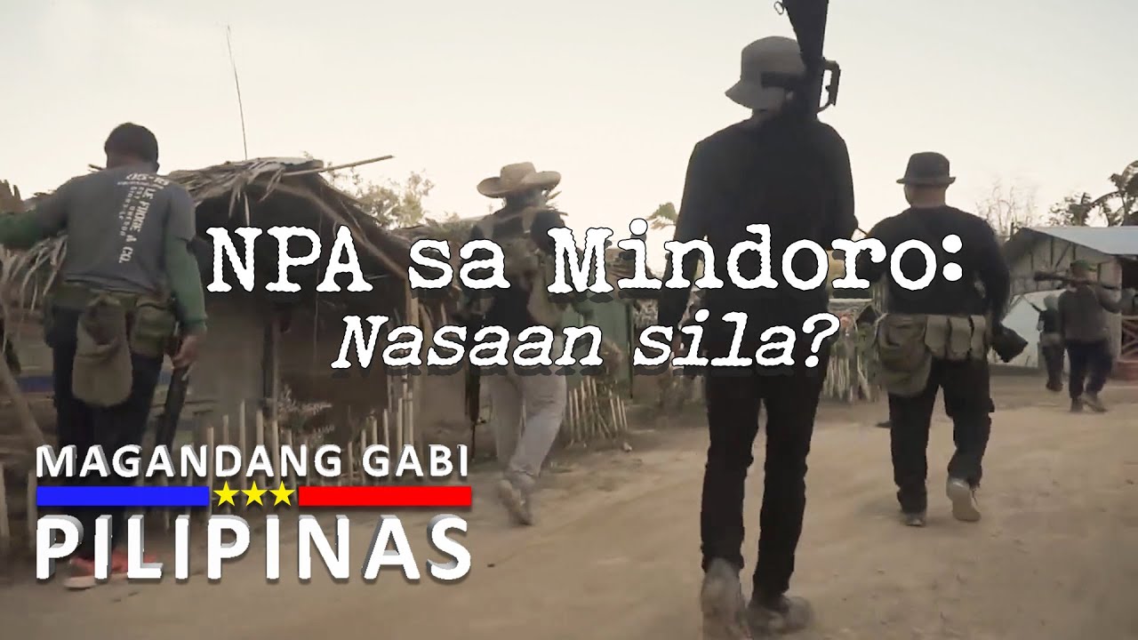 NPA sa Mindoro: Nasaan Sila? | Magandang Gabi Pilipinas - YouTube