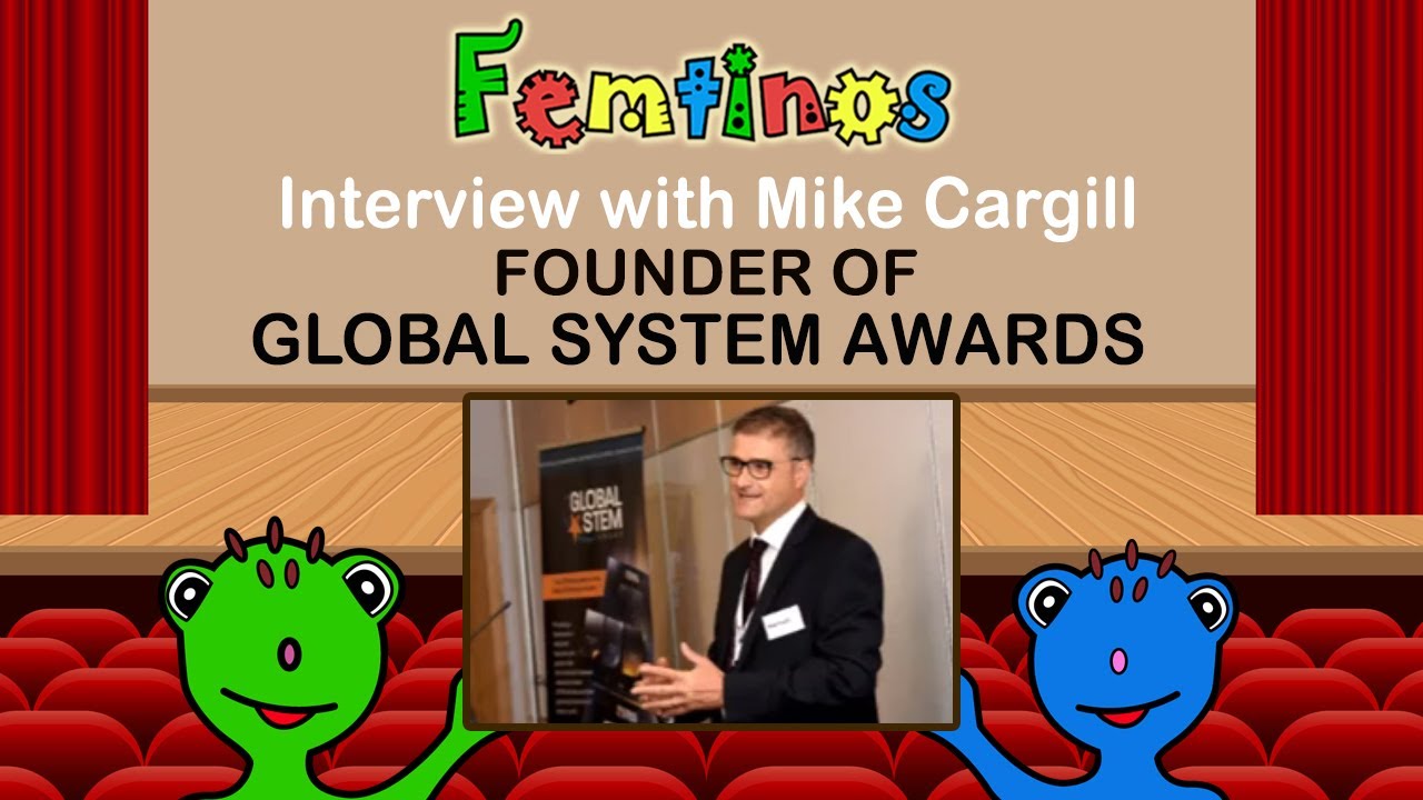 Femtinos offering Global STEM Awards - Interview with Mike Cargill ...