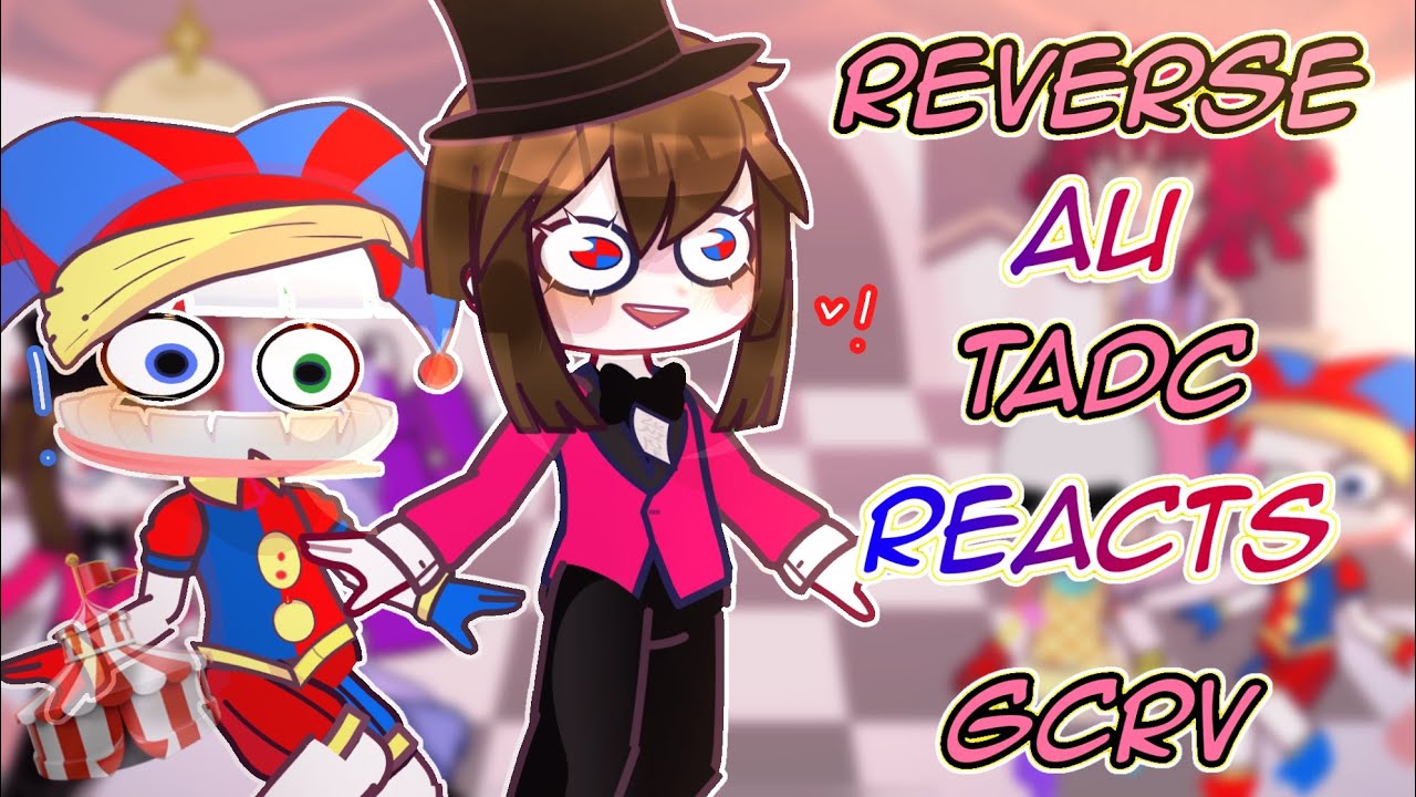 ~|Swap/Reverse AU The Amazing Digital Circus Reacts|~|Swap/Reverse AU ...