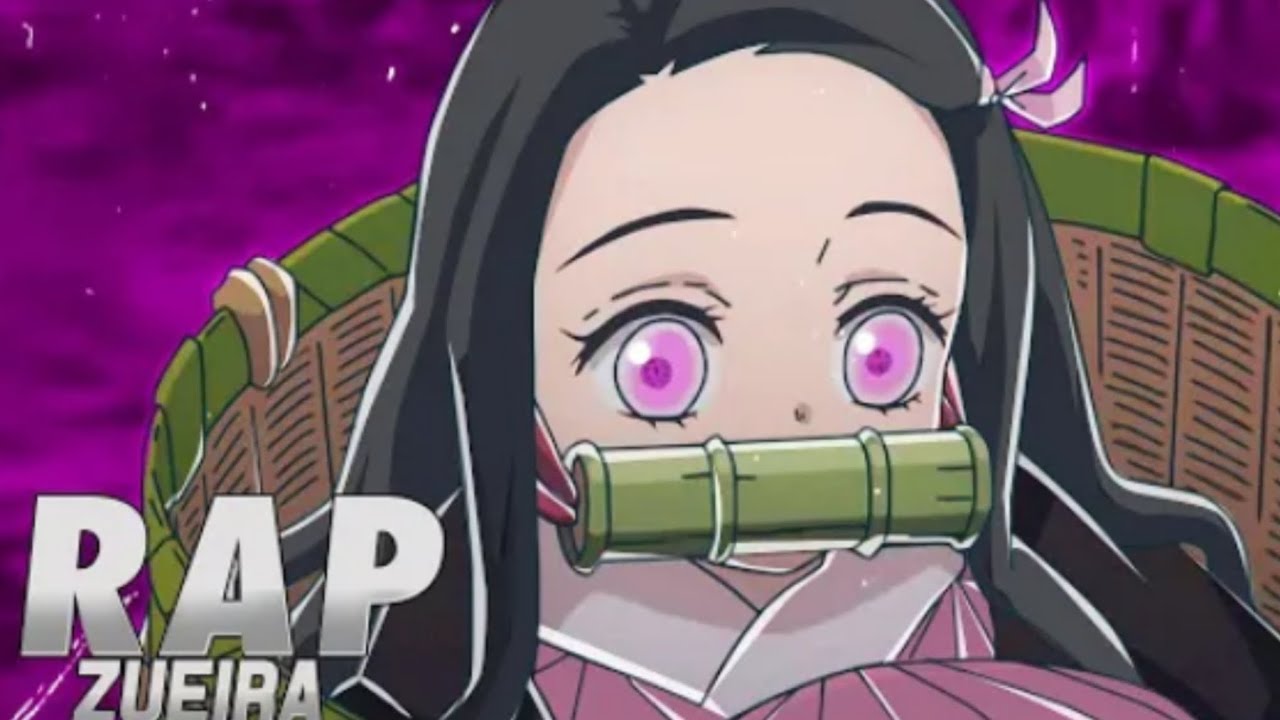 Rap mais fofo da nezuko (reedits de músicas) - YouTube
