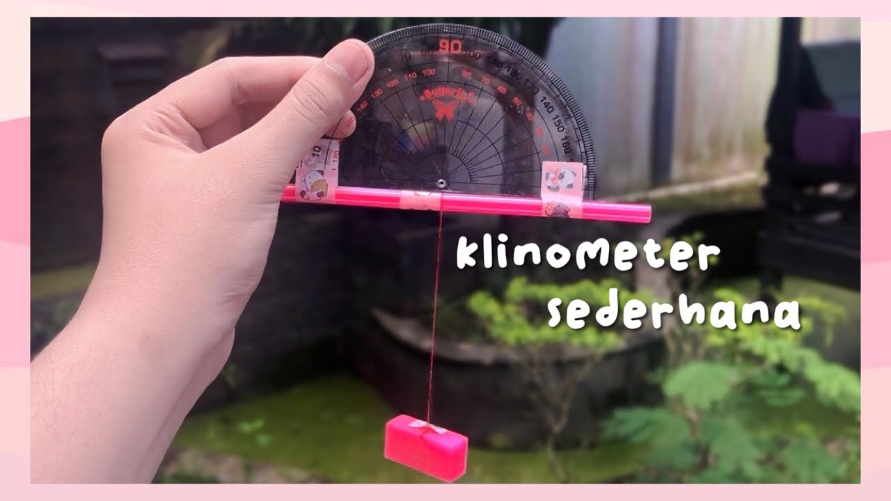 | PEMBUATAN DAN PENGGUNAAN KLINOMETER SEDERHANA | - YouTube
