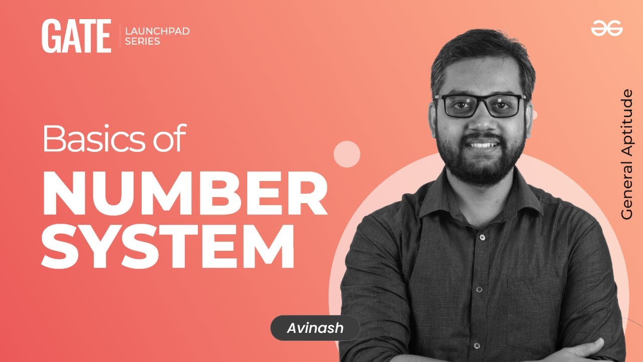 Basics of Number System | General Aptitude | GATE Launchpad Series ...