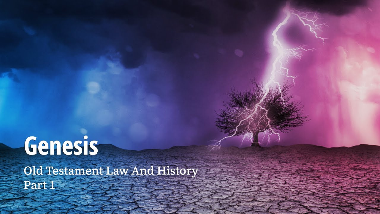 Genesis | Old Testament Law And History | Part 1 - YouTube