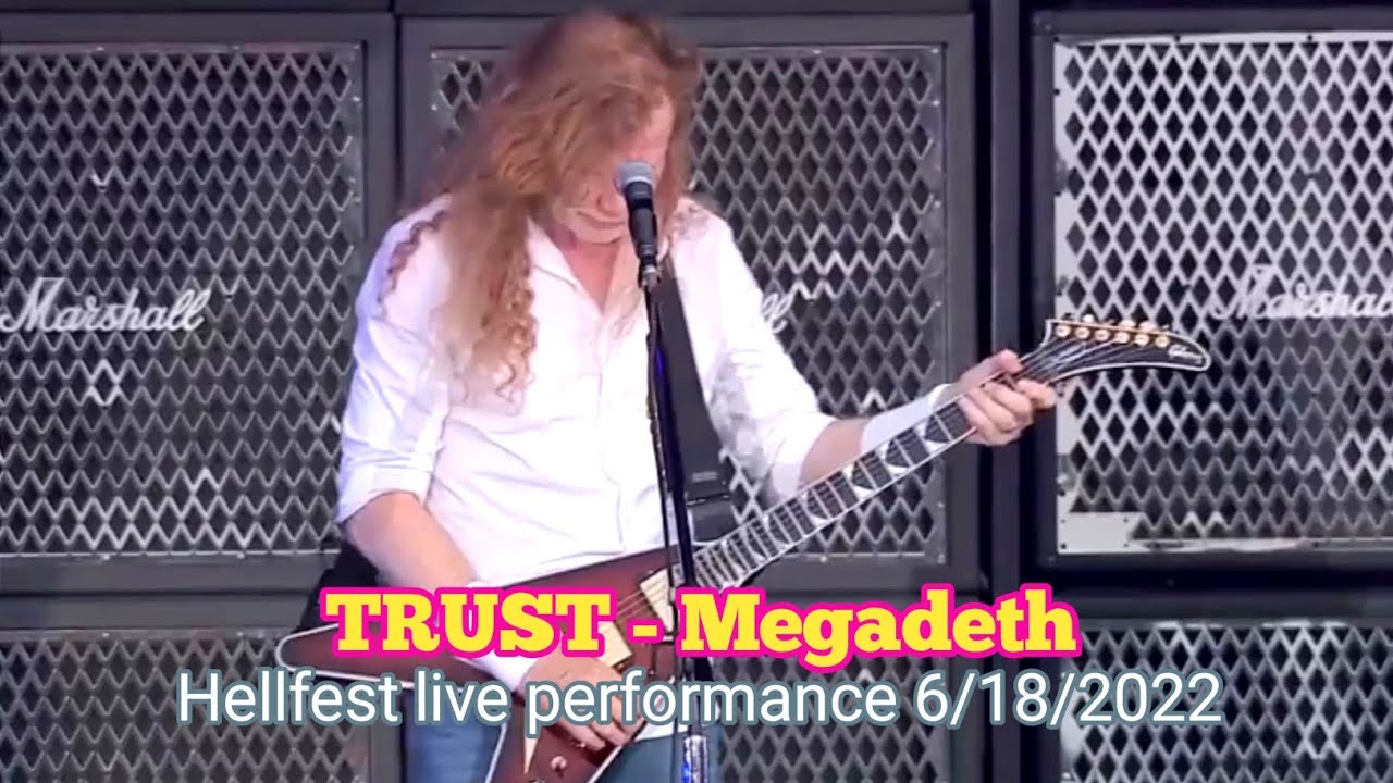 Megadeth - TRUST | HELLFEST LIVE PERFORMANCE 2022 - YouTube