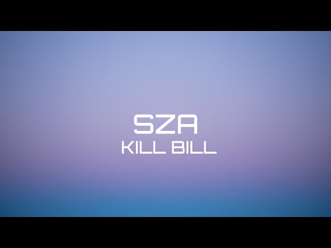 SZA - Kill Bill (Lyrics) #lyrics #sza #killbill