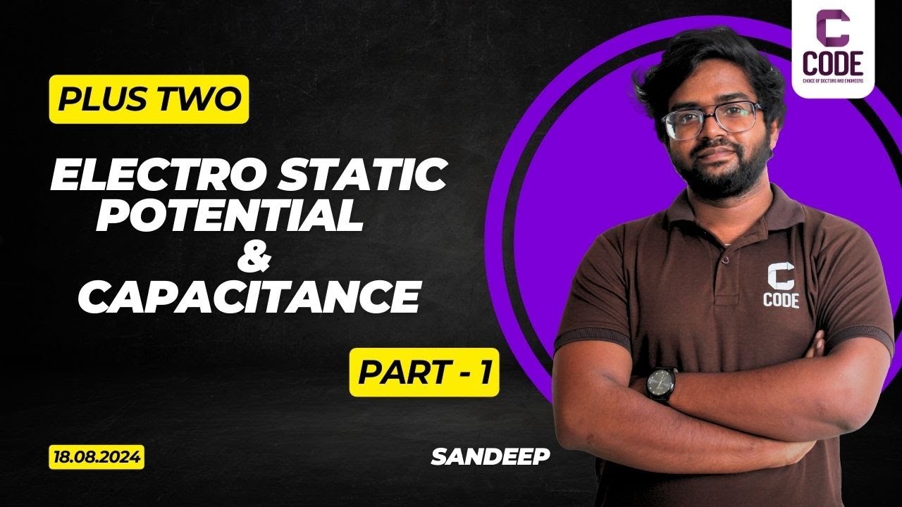 CODE | Explore Electrostatic Potential and Capacitance with Sandeep Sir| CODE Future - YouTube